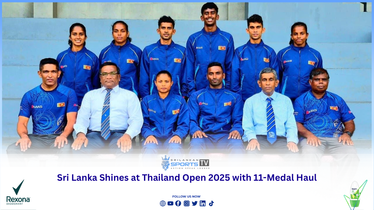 Sri Lanka Shines at Thailand Open 2025 with 11-Medal Haul | Sri Lankan ...