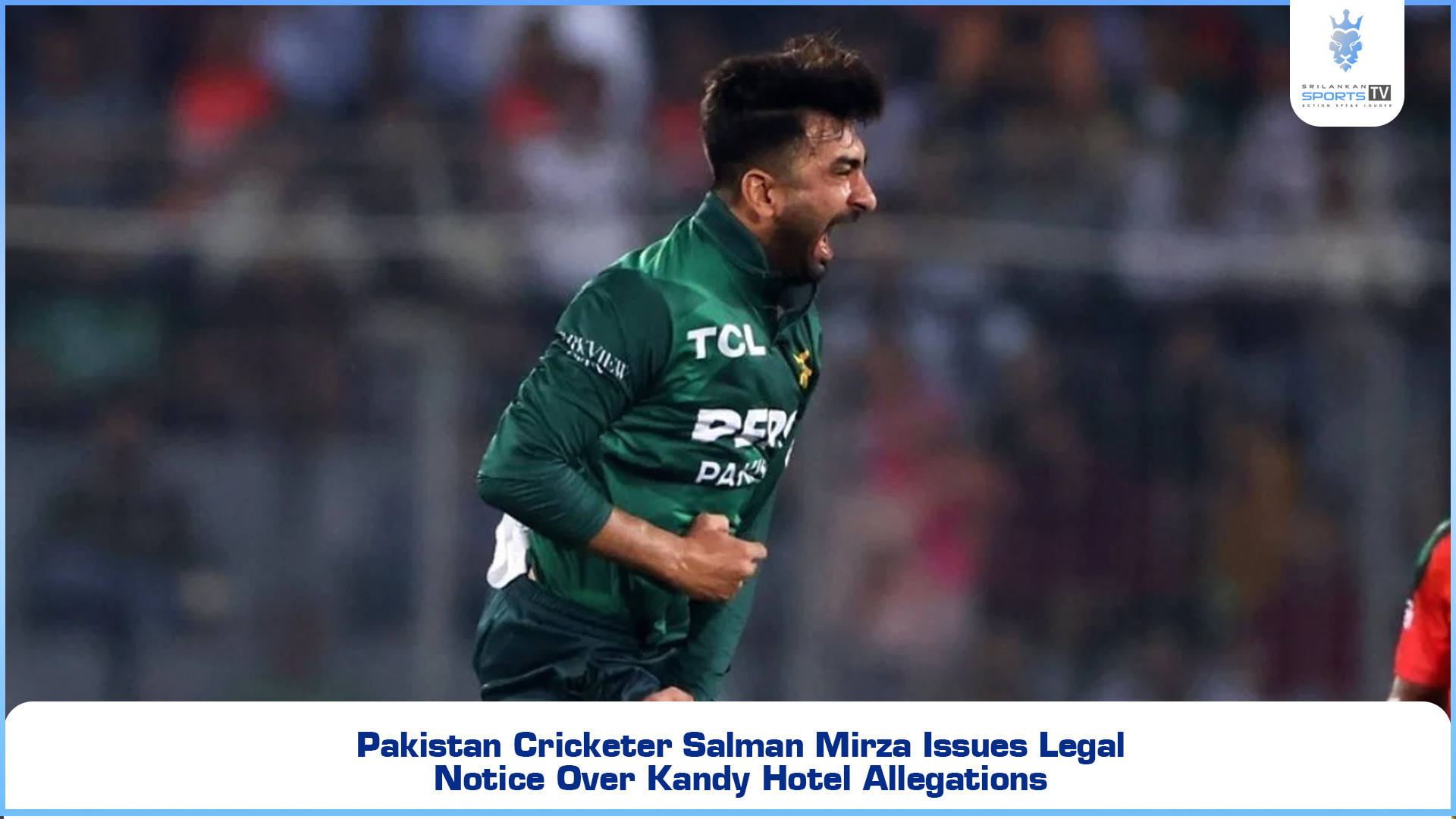 Pakistan Cricketer Salman Mirza Issues Legal Notice Over Kandy Hotel ...